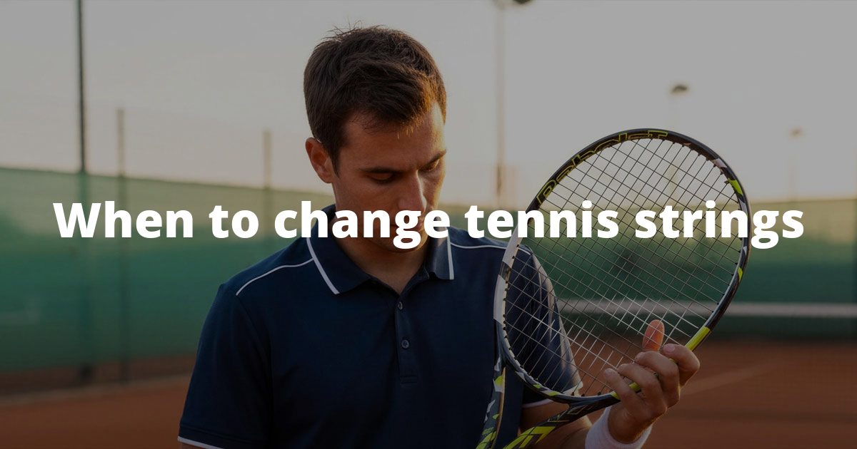 Tennis Strings: when is it time to change them?